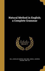 Natural Method in English; a Complete Grammar: Buy Natural Method in ...