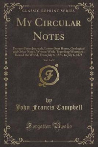 My Circular Notes, Vol. 1 of 2: Buy My Circular Notes, Vol. 1 of 2 by ...