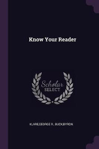 Know Your Reader: Buy Know Your Reader by Klare George R at Low Price ...