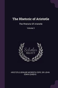 The Rhetoric of Aristotle: Buy The Rhetoric of Aristotle by Aristotle ...