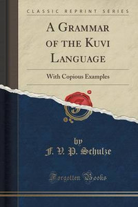 A Grammar of the Kuvi Language: Buy A Grammar of the Kuvi Language by ...