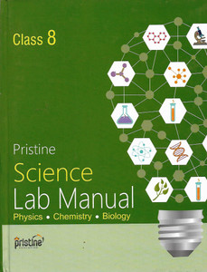 SRIJAN,PRISTINE SCIENCE LAB MANUAL CLASS- 8 ( PHYSICS , CHEMISTRY ...