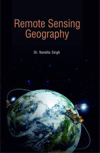 Remote Sensing Geography: Buy Remote Sensing Geography by Dr. Nandita ...