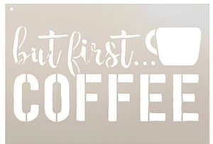 Studio R But First Coffee - Script & Bold - Word Art Stencil - 16 x 11 ...