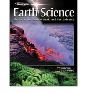 Glencoe Earth Science: Geology, the Environment, and the Universe ...