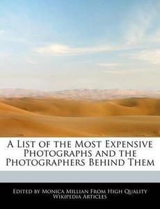 A List of the Most Expensive Photographs and the Photographers Behind ...
