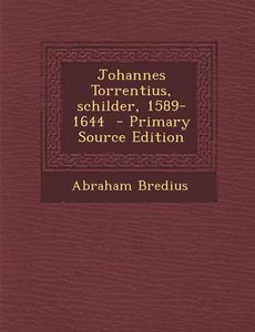 Johannes Torrentius, Schilder, 1589-1644: Buy Johannes Torrentius ...