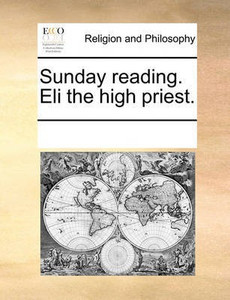Sunday reading. Eli the high priest.: Buy Sunday reading. Eli the high ...