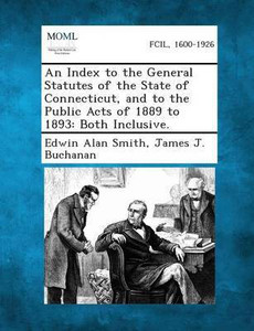 An Index to the General Statutes of the State of Connecticut, and to ...