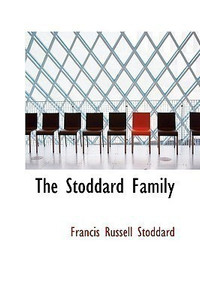 The Stoddard Family: Buy The Stoddard Family by Stoddard Francis ...