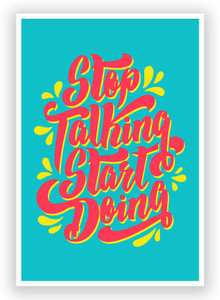 Stop Taking Start Doing Motivational Wall Art Poster 12 x 18 Inch Paper ...