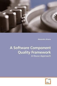 A Software Component Quality Framework: Buy A Software Component ...