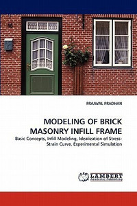 Modeling of Brick Masonry Infill Frame: Buy Modeling of Brick Masonry ...