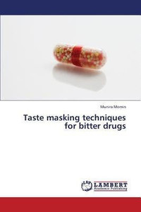 Taste Masking Techniques for Bitter Drugs: Buy Taste Masking Techniques ...