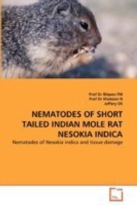 Nematodes of Short Tailed Indian Mole Rat Nesokia Indica: Buy Nematodes ...