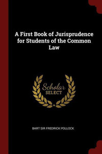 A First Book of Jurisprudence for Students of the Common Law: Buy A ...