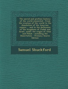 The Sacred and Profane History of the World Connected: Buy The Sacred ...