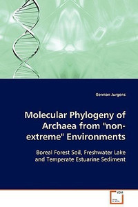 Molecular Phylogeny of Archaea from "non-extreme" Environments: Buy ...