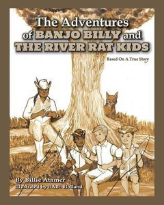 The Adventures of Banjo Billy and the River Rat Kids: Buy The ...