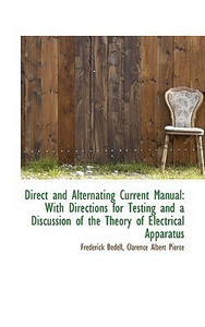 Direct and Alternating Current Manual: Buy Direct and Alternating ...