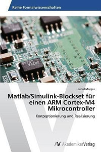Matlab/Simulink-Blockset fur einen ARM Cortex-M4 Mikrocontroller: Buy ...