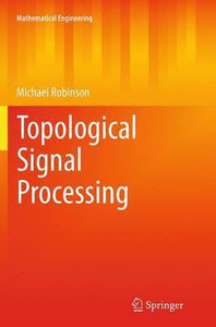 Topological Signal Processing: Buy Topological Signal Processing by ...