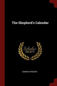 The Shepherd's Calendar: Buy The Shepherd's Calendar by Spenser Edmund ...