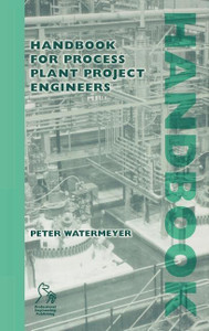Handbook for Process Plant Project Engineers: Buy Handbook for Process ...
