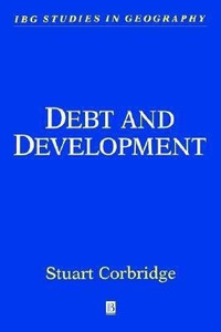 Debt and Development: Buy Debt and Development by Corbridge Stuart at ...