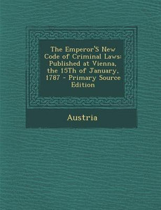 The Emperor's New Code of Criminal Laws: Buy The Emperor's New Code of ...