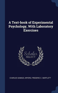 A Text-book of Experimental Psychology, With Laboratory Exercises: Buy ...