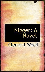 Nigger: Buy Nigger by Wood Clement at Low Price in India | Flipkart.com