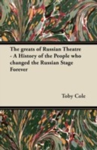 The Greats of Russian Theatre - A History of the People Who Changed the ...