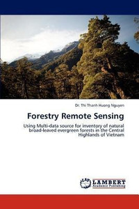 Forestry Remote Sensing: Buy Forestry Remote Sensing by Nguyen Thi ...