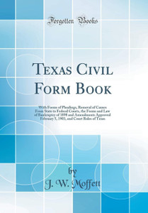 Texas Civil Form Book: Buy Texas Civil Form Book by Moffett J. W. at ...