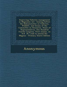 Improving Fisheries Management in Magnuson ACT: Buy Improving Fisheries ...