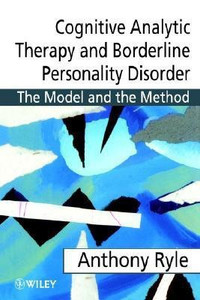 Cognitive Analytic Therapy and Borderline Personality Disorder: Buy ...