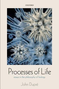 Processes of Life: Buy Processes of Life by Dupre John at Low Price in ...