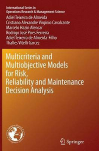 Multicriteria and Multiobjective Models for Risk, Reliability and ...