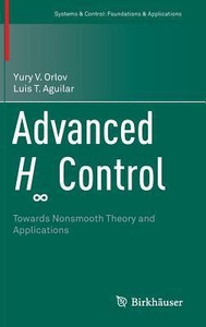 Advanced H? Control: Buy Advanced H? Control by Orlov Yury V. at Low ...
