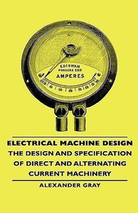 Electrical Machine Design - The Design And Specification Of Direct And ...