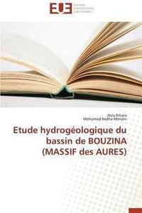Etude Hydrogeologique Du Bassin de Bouzina (Massif Des Aures): Buy ...