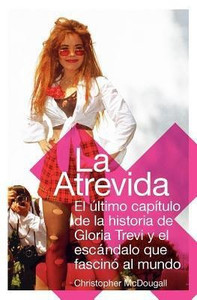 La Atrevida: Buy La Atrevida by McDougall Christopher at Low Price in ...