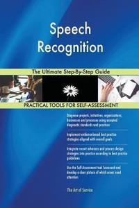 Speech Recognition The Ultimate Step-By-Step Guide: Buy Speech ...
