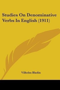 Studies On Denominative Verbs In English (1911): Buy Studies On ...