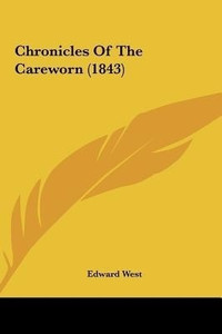 Chronicles of the Careworn (1843): Buy Chronicles of the Careworn (1843 ...