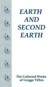 Earth and Second Earth: Buy Earth and Second Earth by Tiffen Gregge at ...