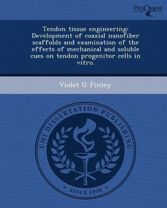 Tendon Tissue Engineering: Development of Coaxial Nanofiber Scaffolds ...