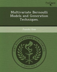 Multivariate Bernoulli Models and Generation Techniques: Buy ...