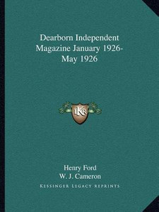 Dearborn Independent Magazine January 1926-May 1926: Buy Dearborn ...